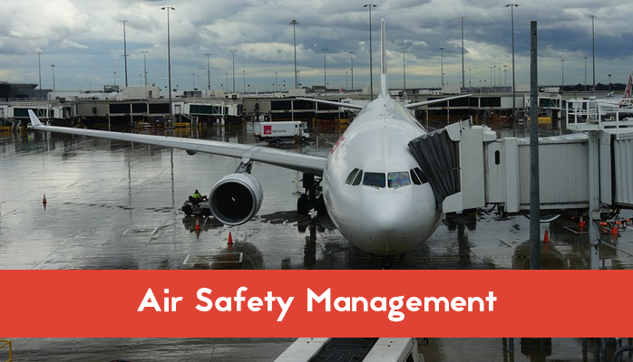 Air Safety Management Principlesfor Airlines, Airports, Flight Schools ...